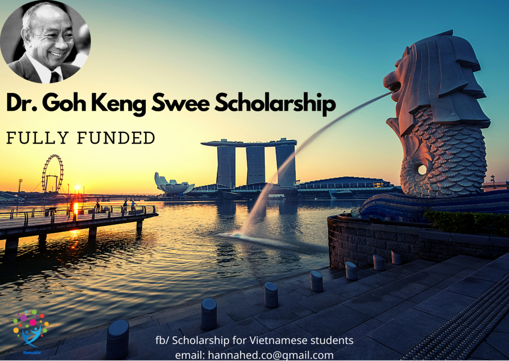 Học bổng Toàn Phần Dr. Goh Keng Swee 2022