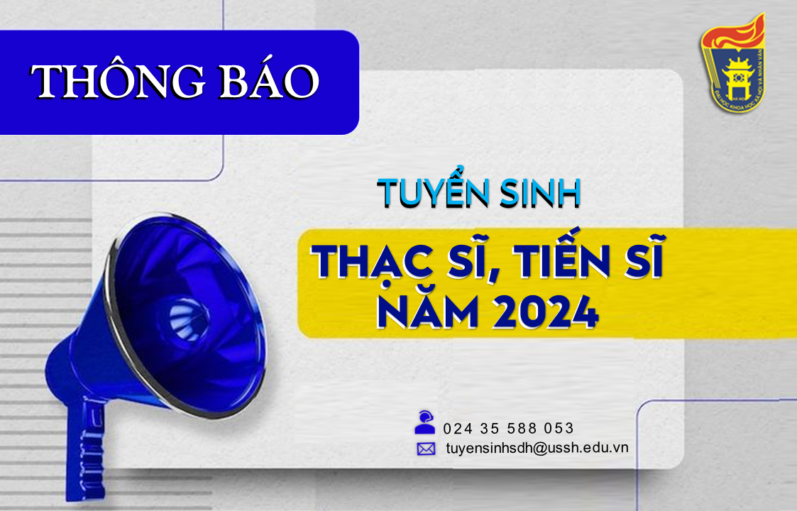 VNU-USSH: Thông báo Tuyển sinh trình độ thạc sĩ, tiến sĩ năm 2024